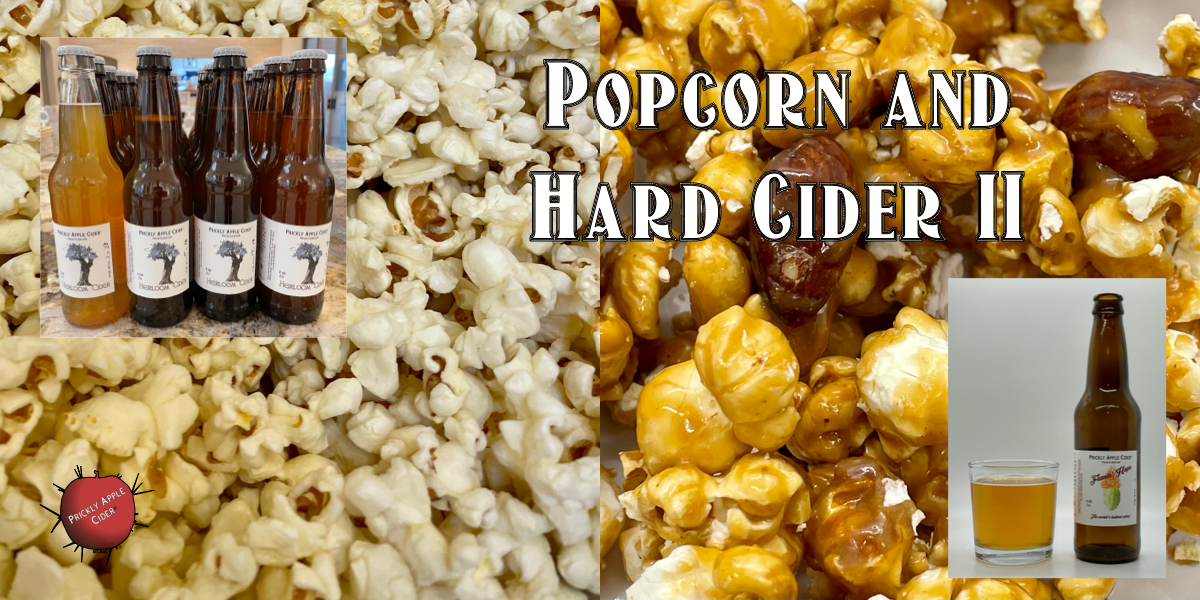 Popcorn and Hard Cider II – PricklyCider.com
